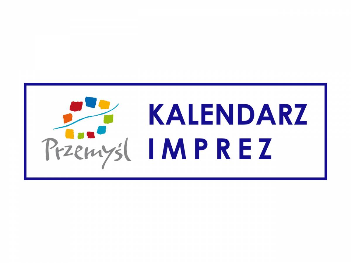 KALENDARZ IMPREZ – LUTY 2020 - Visit.przemysl.pl - odkrywaj z nami ...